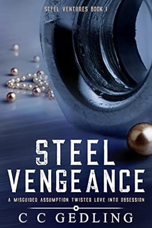 Steel Vengeance (Steel Ventures #1) by C.C. Gedling (ePUB) - Mediabooks ...