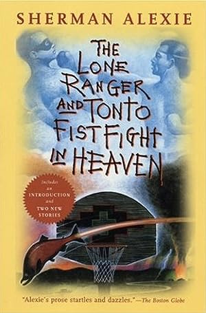 The Lone Ranger and Tonto Fistfight in Heaven by Sherman Alexie (ePUB ...